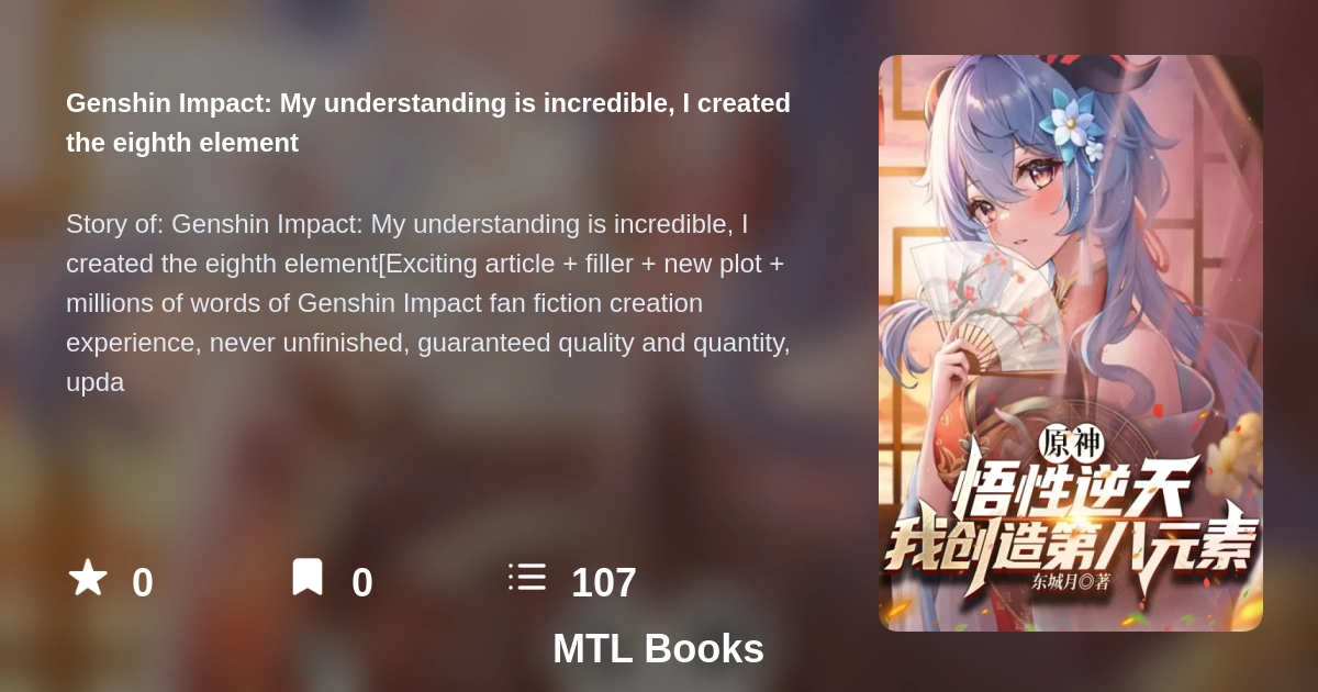 Genshin Impact: My understanding is incredible, I created the eighth element | MTL Books