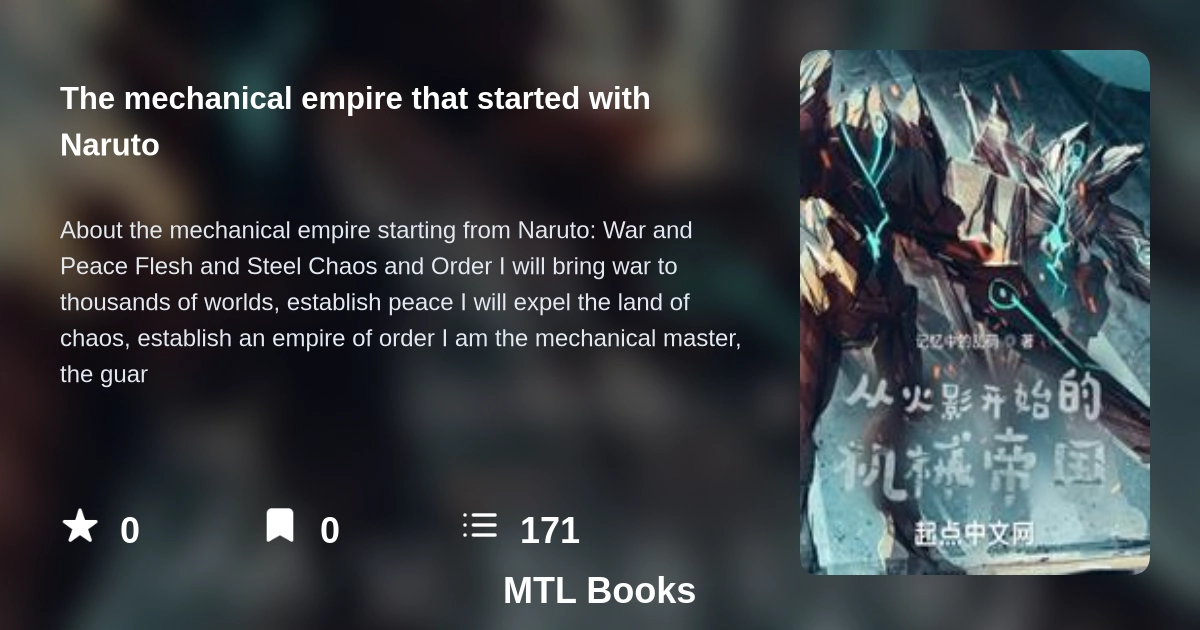 The mechanical empire that started with Naruto | MTL Books